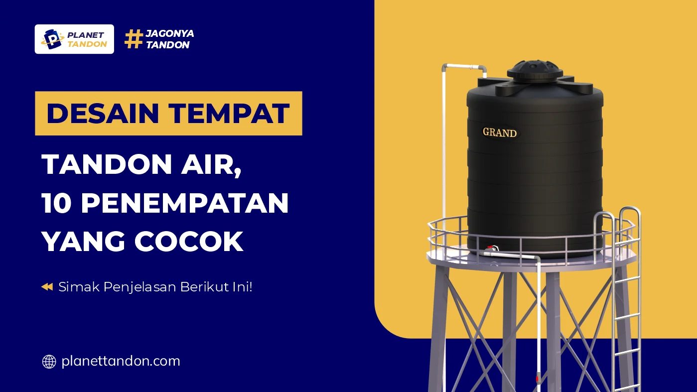 Desain Tempat Tandon Air, 10 Penempatan yang Cocok - Planet Tandon