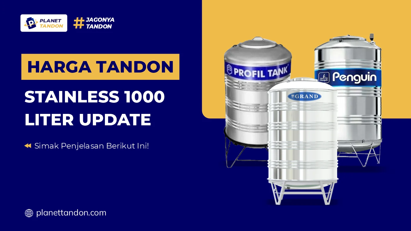Harga Tandon Stainless 1000 Liter Update - Planet Tandon